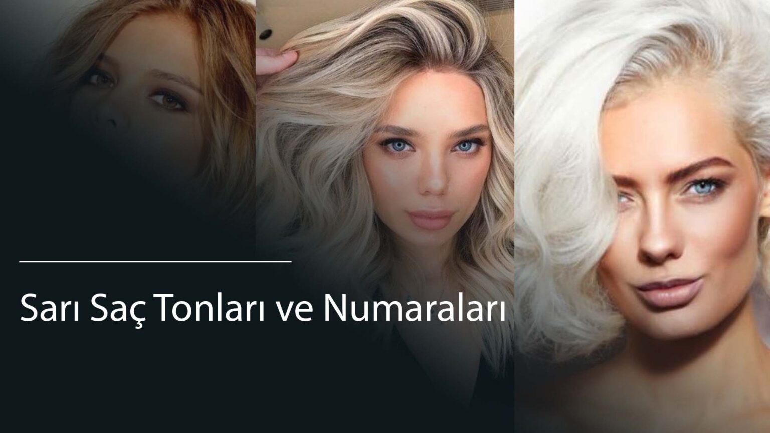 Sarı Saç Tonları ve Numaraları 2022